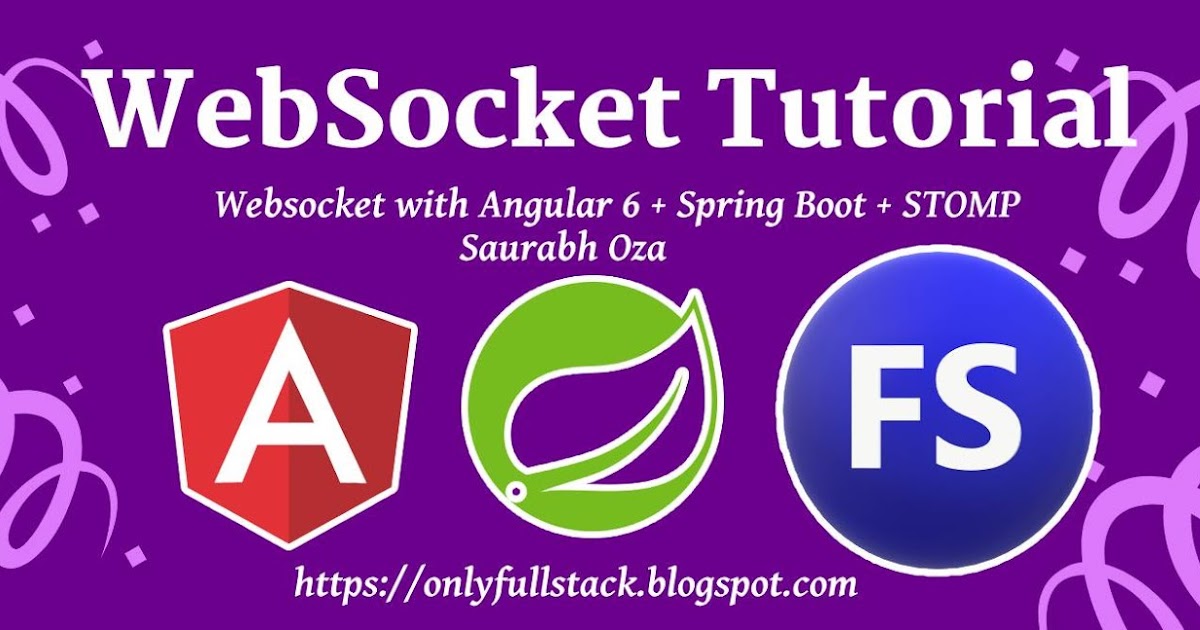 Only Fullstack Developer Websocket With Spring Boot And Angular 6 Tutorial