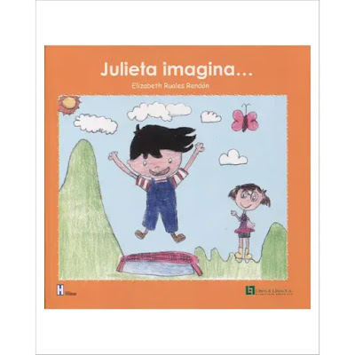 Cuatro Tintas de Colores : JULIETA IMAGINA..., Elizabeth Ruales Londoño