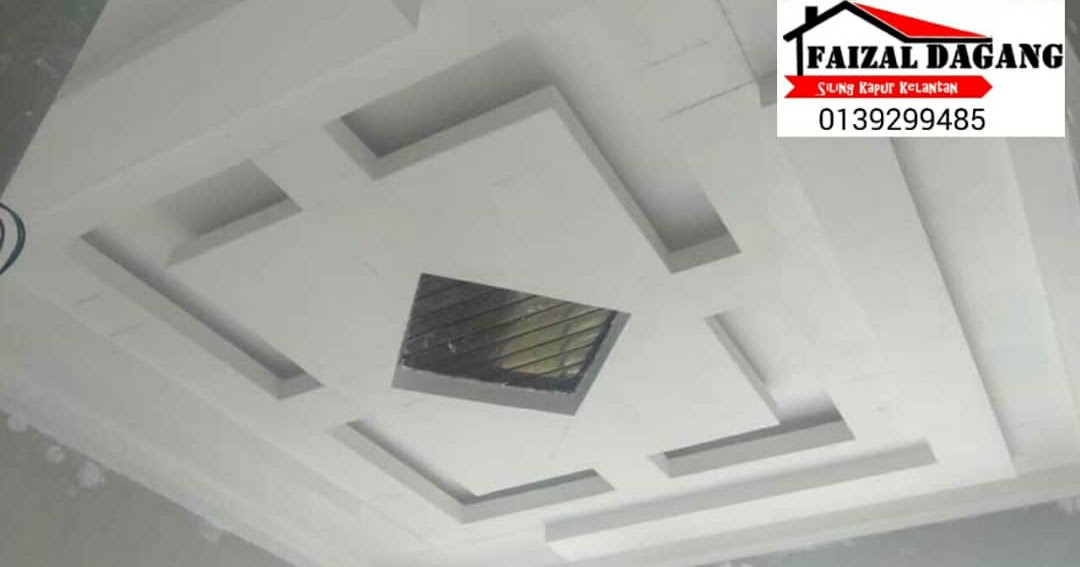 SILING KAPUR DI KELANTAN : SILING KAPUR DESIGN TERKINI 2019