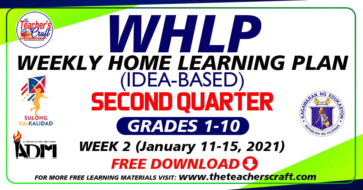 IDEA- BASED WHLP WEEK 2 Q2 GRADES 1-10 - The Teacher's Craft