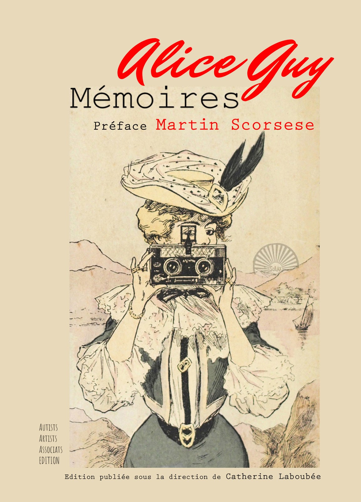 VOYAGERpratique.com: A lire : "Alice Guy, mémoires" - préface Martin ...