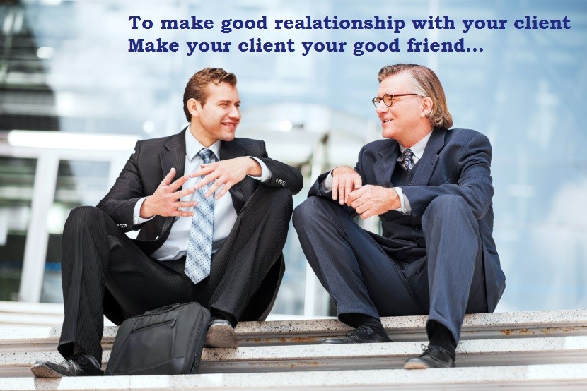 Kshitij Yelkar: Motivational Quotes : Make your client good friend