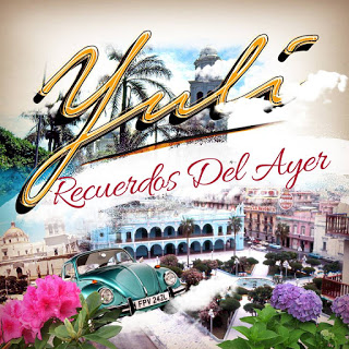El Manikomio Texano: Yuli Music - Recuerdos Del Ayer (2016)