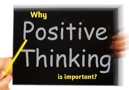 Why Positive Thinking is Important? - The Focused Mindset