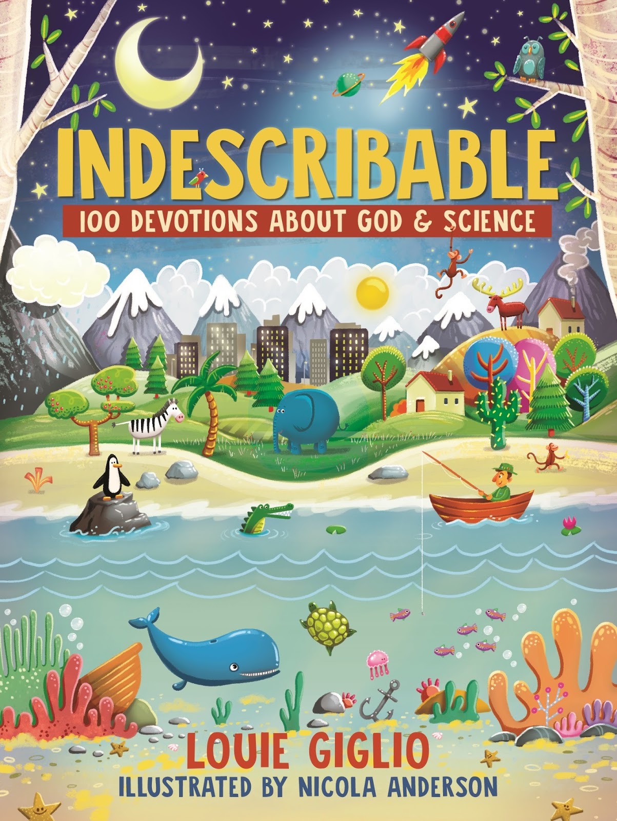 Indescribable, 100 Devotions for Kids About God and Science {Review and ...