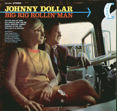 el Rancho: Big Rig Rollin' Man - Johnny Dollar (1969) (Chart CHS-1023)