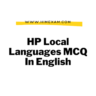 HP Local Languages MCQ In English - Himexam.com