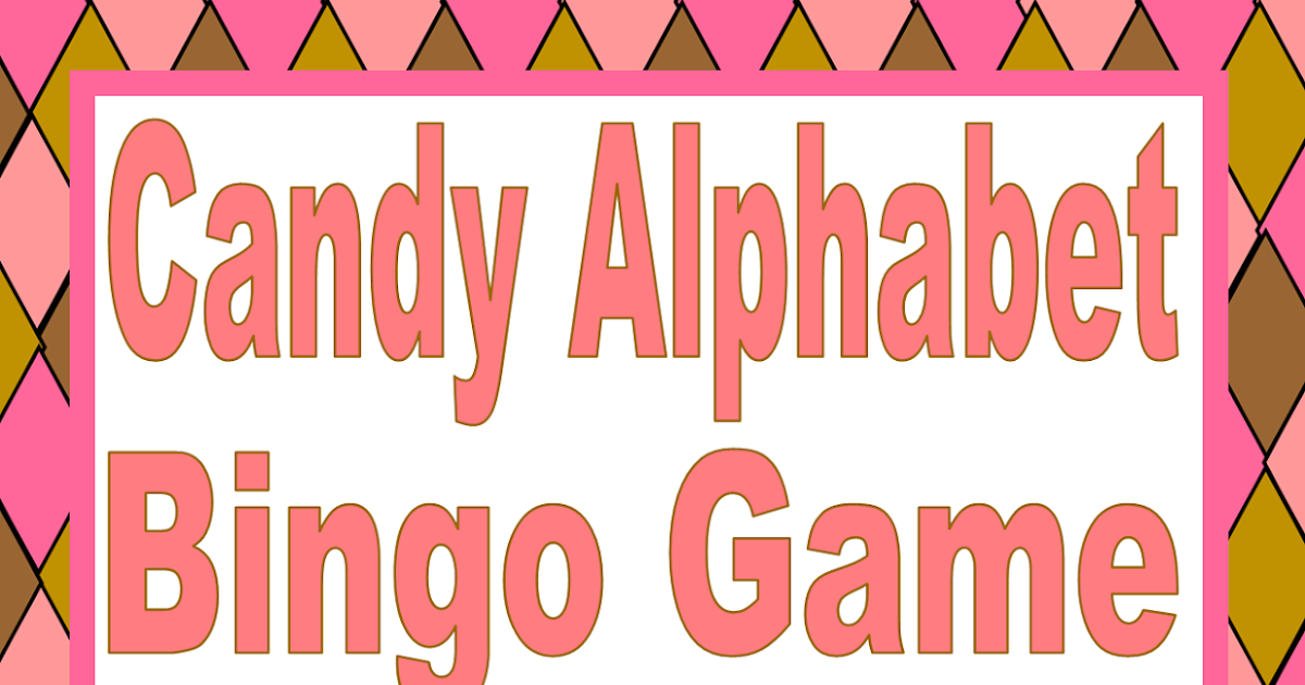 Teachers R US: Candy Alphabet Bingo Game