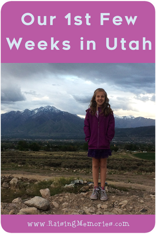 Our 1st Few Weeks in Utah