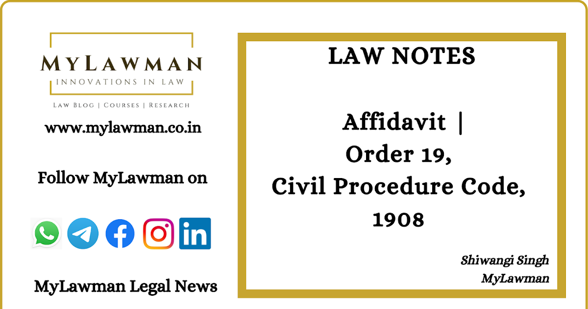 [Law Notes] Affidavit | Order 19, Civil Procedure Code, 1908 by ...