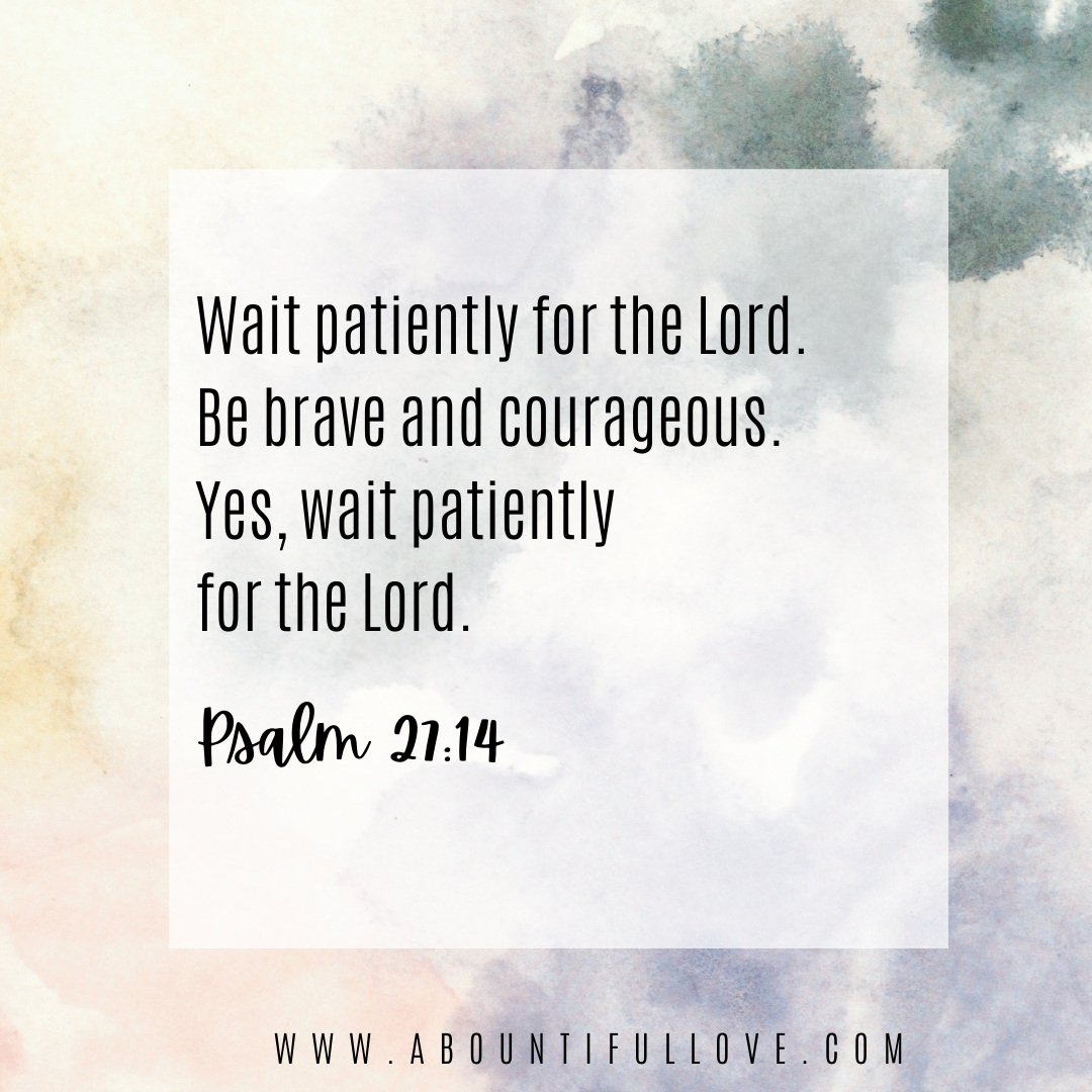 Bible Verses For When You Feel Like Giving Up - A Bountiful Love