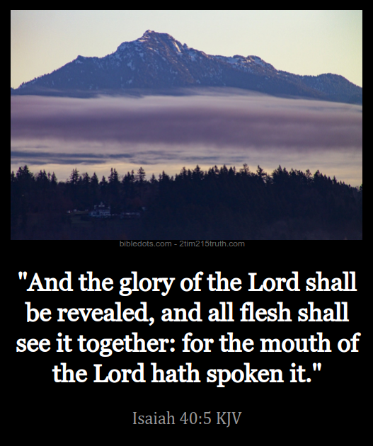 2 Timothy 2:15 Truth: Verse of the Day: Isaiah 40:5 KJV