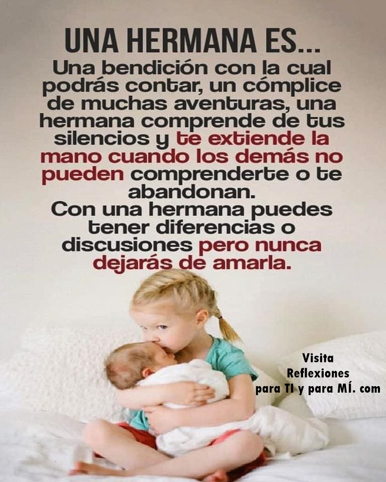 Reflexiones para TI y para MÍ: ** UNA HERMANA ES...........