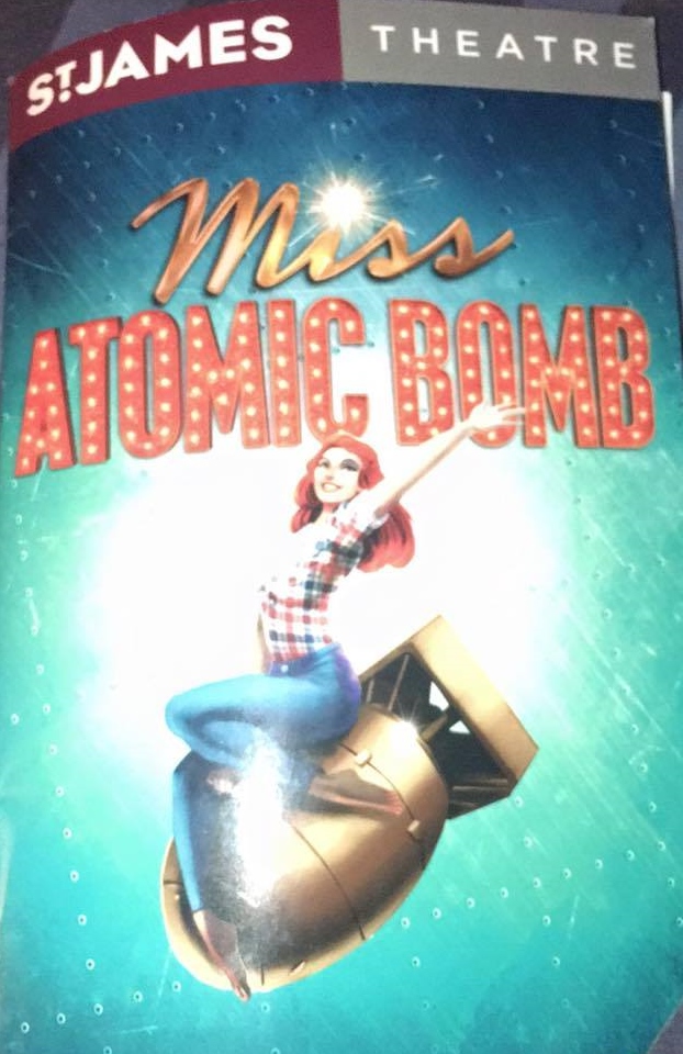 Addicted to Musical Theatre: Miss Atomic Bomb in the West End