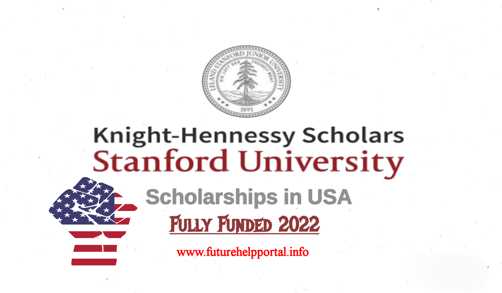The Knight Hennessy Stanford University | Fully Funded Scholarships | Future Help Portal