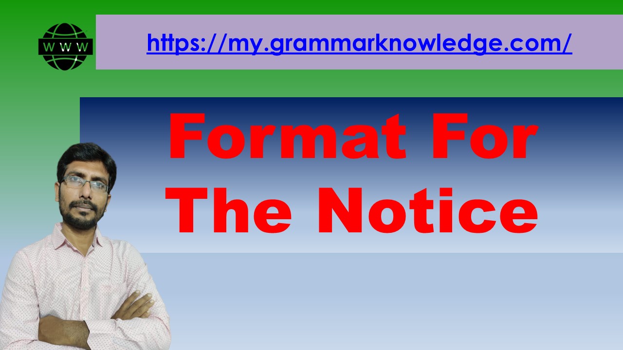 Format for the Notice | Notice Writing Format - Learn English Grammar ...