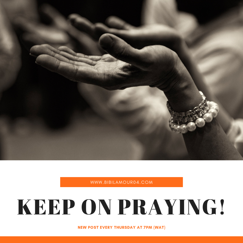 Keep on praying