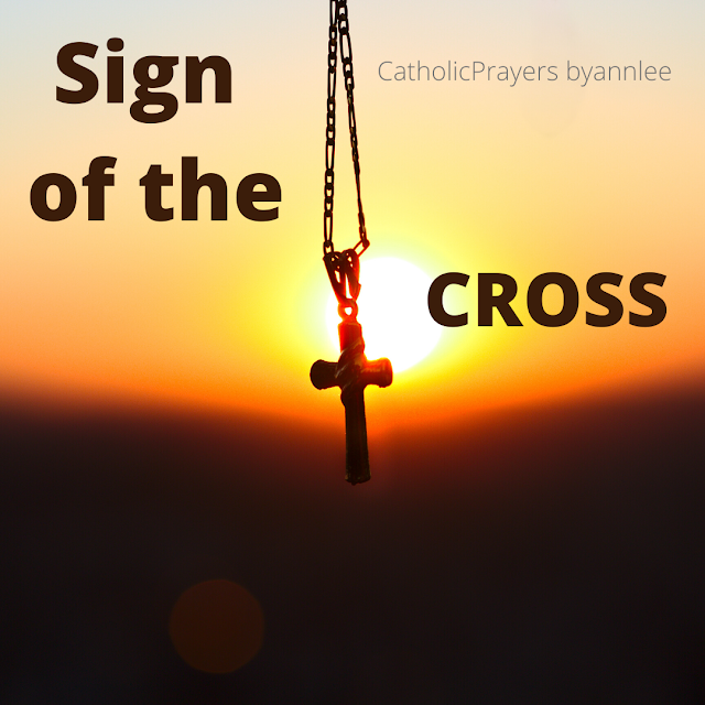 Catholic Prayers: The sign Of The Cross
