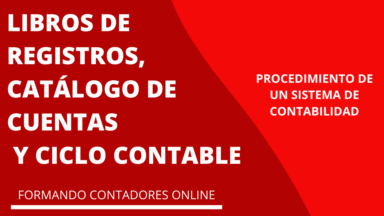 Clase 7 - Libros para registros contables, catálogo de cuentas y ciclo ...