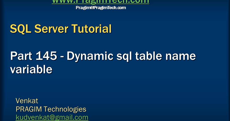 Sql server, .net and c# video tutorial: Dynamic sql table name variable Sql server, .net and c# video tutorial: Dynamic sql table name variable