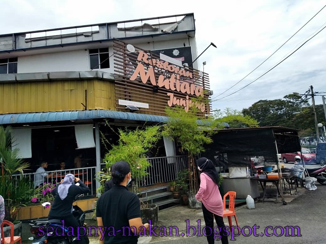 MaKaN JiKa SeDaP: Makan tengahari di Restoran Mutiara Junjung, Kulim Kedah