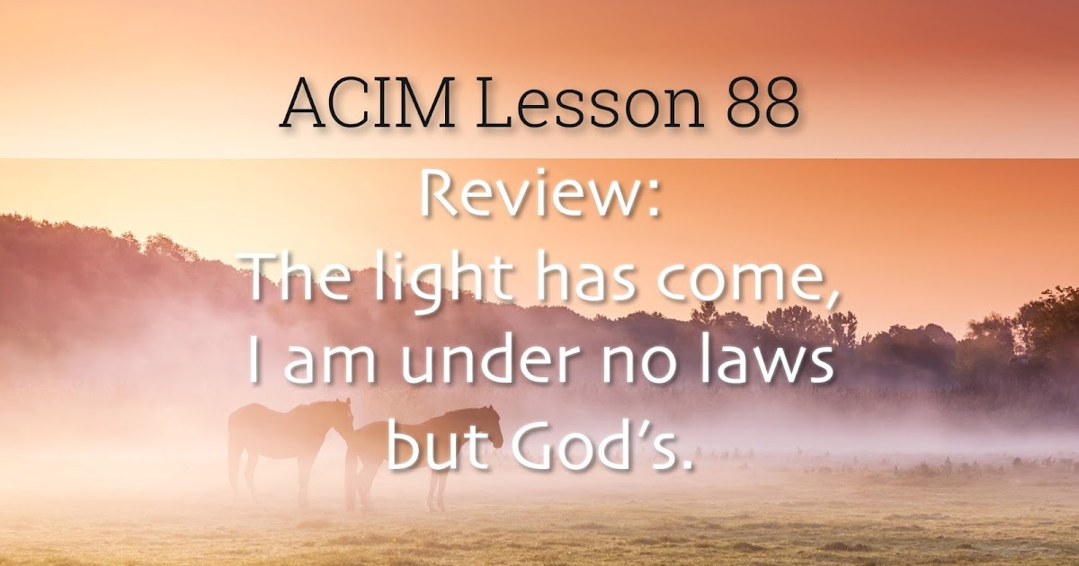 Miracle Life: ACIM Workbook Lesson 88