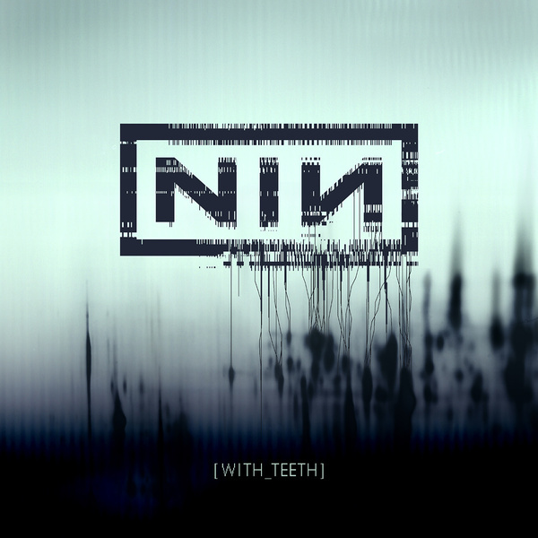 Santería: Nine Inch Nails - (2005) With Teeth