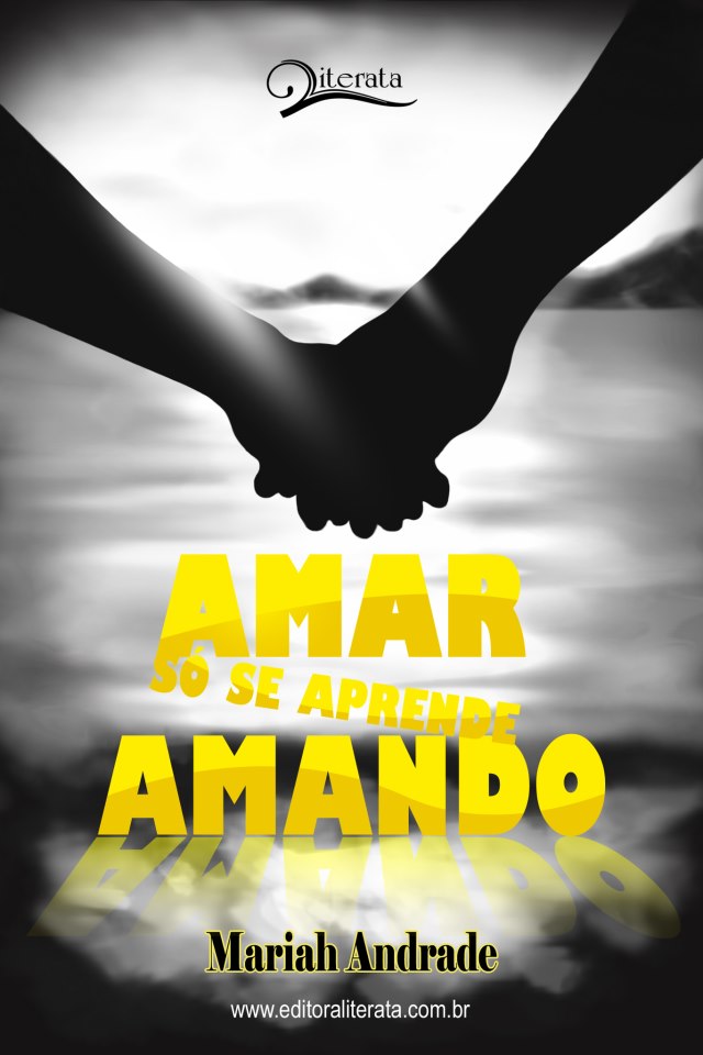 Amar só se aprende Amando: O livro