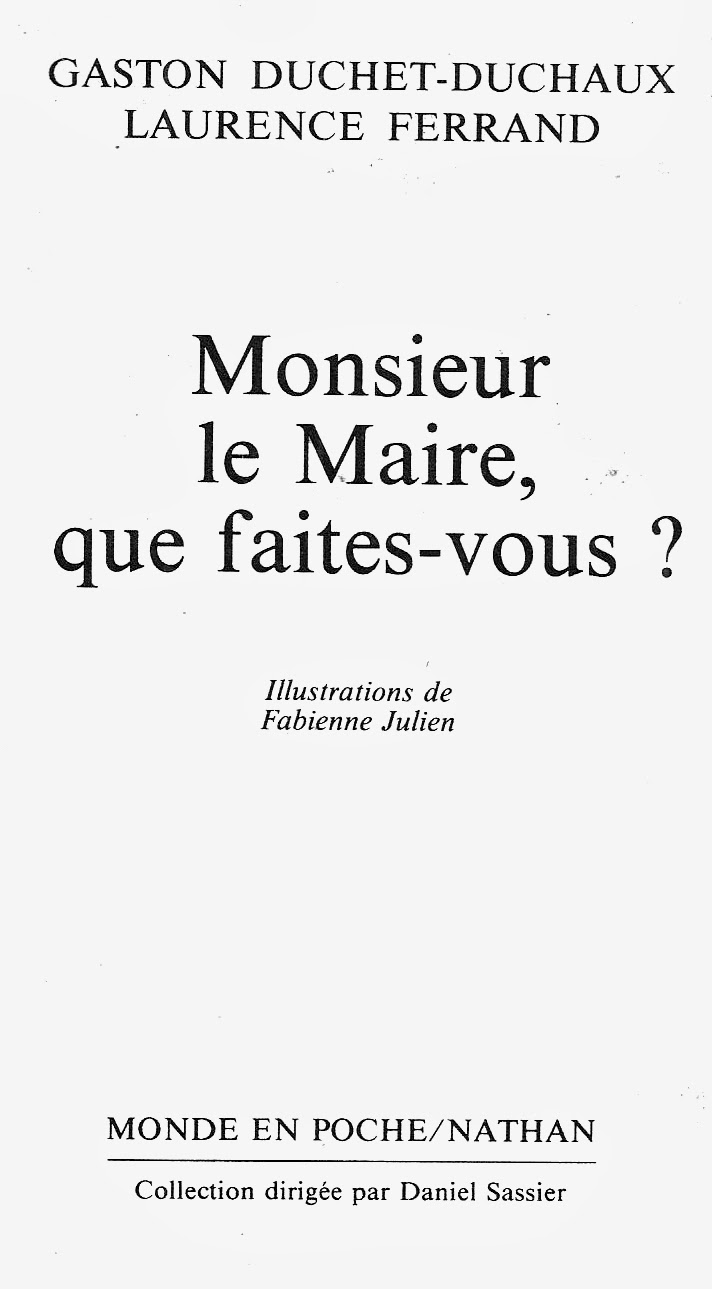 Leçons de choses: Monsieur le Maire, que faites-vous ? (L. Ferrand, G ...