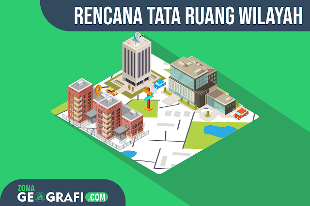 Rencana Tata Ruang Wilayah - Zona Geografi