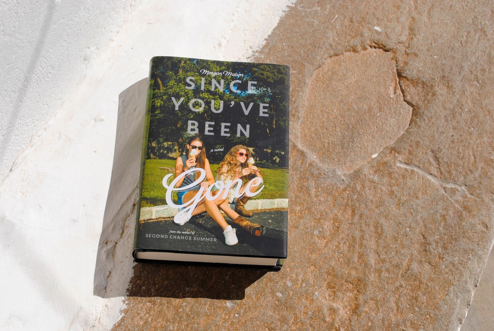 Book Review // Since You've Been Gone by Morgan Matson