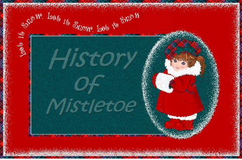 History of the Mistletoe - HolidayGreetings4U