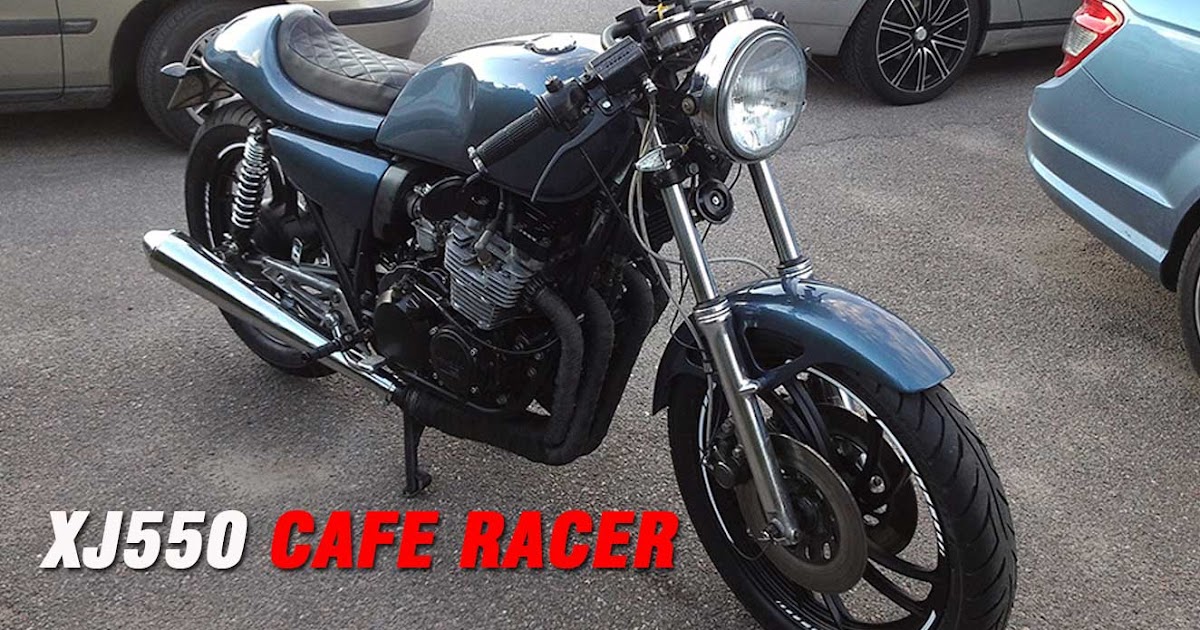 Cafe Racer Project 1982 Yamaha XJ550 Based - Yamaha Old Bikes List
