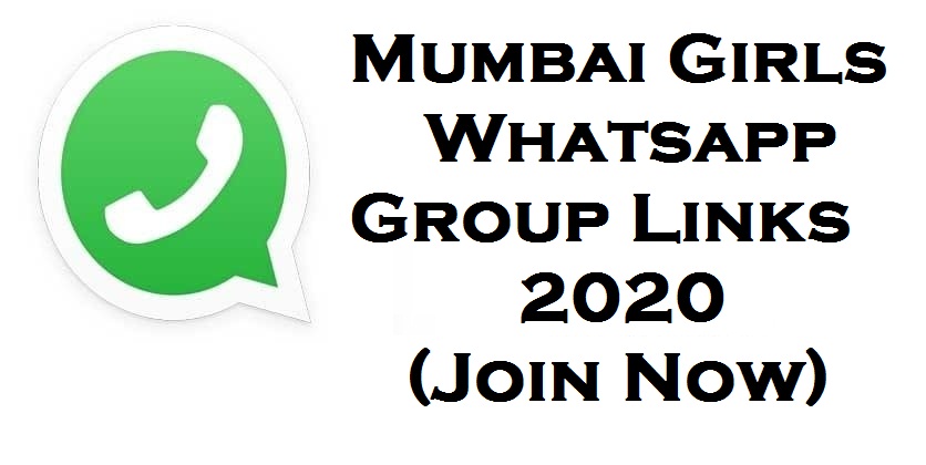 Mumbai Girls WhatsApp Group Link 2020 | Join Now Girls WhatsApp Group links
