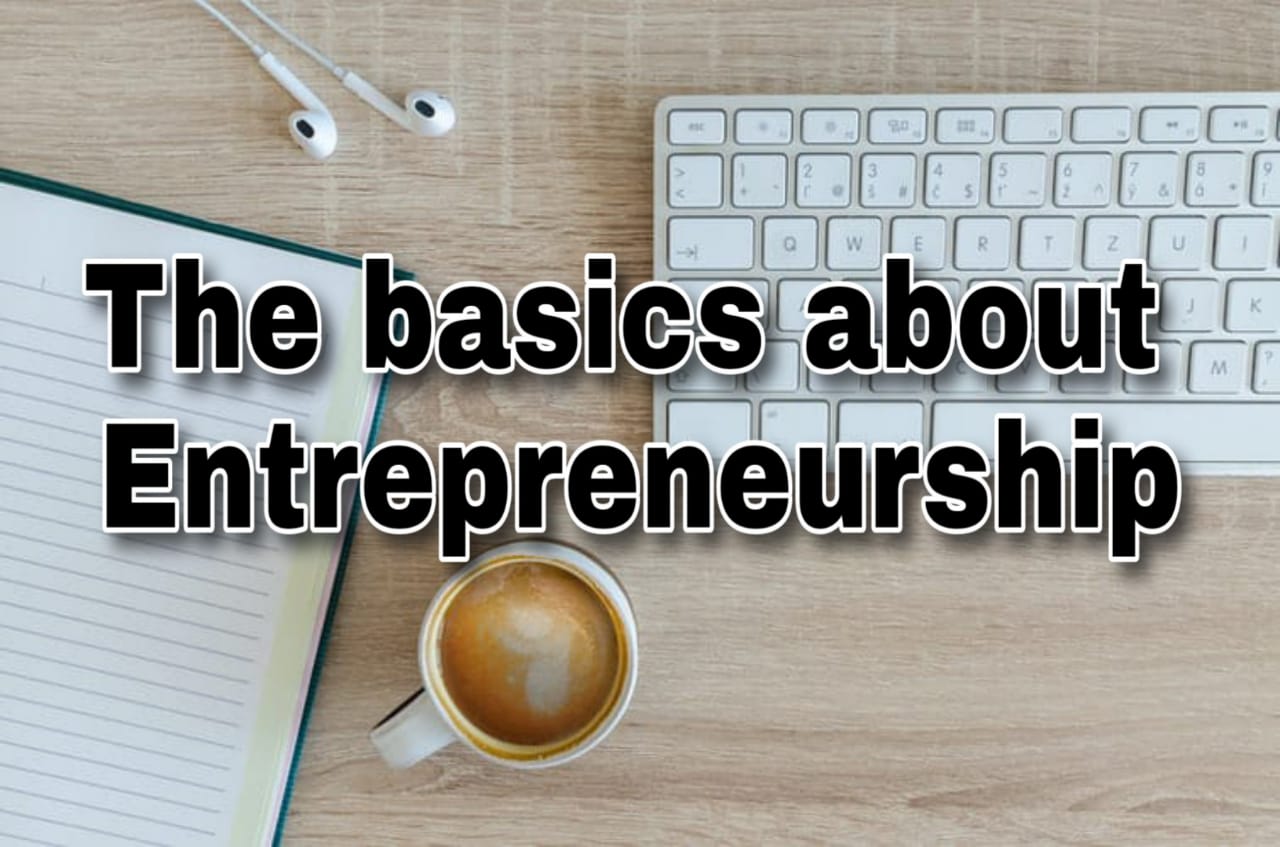 Entrepreneurship. Basics and short introduction