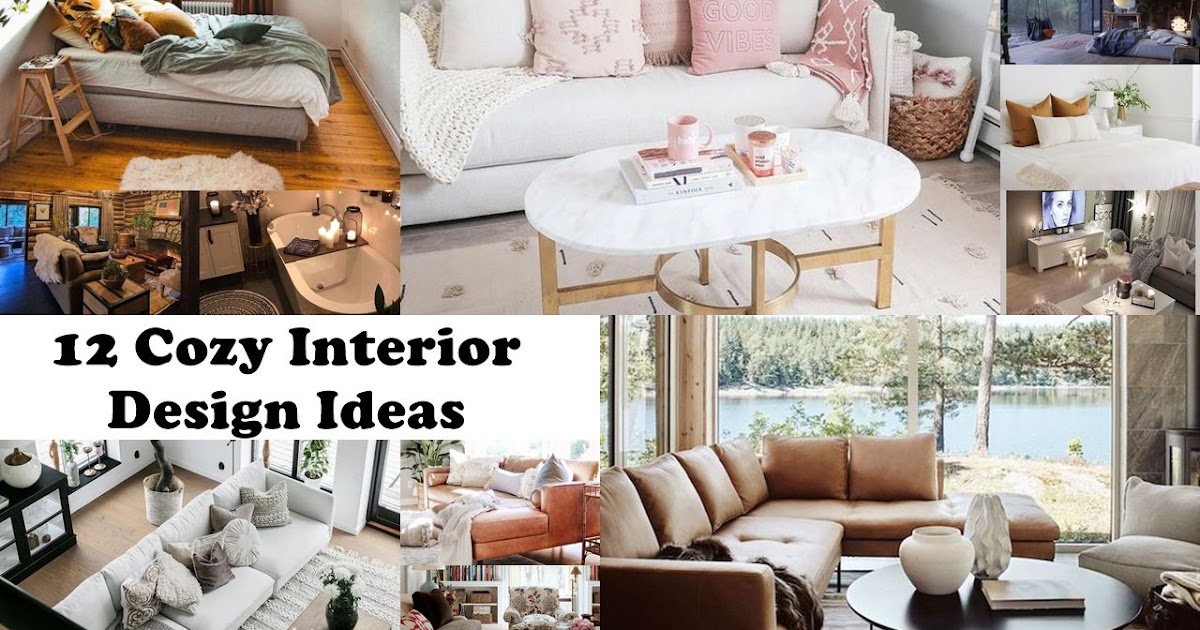 12 Cozy Interior Design Ideas - Furniture