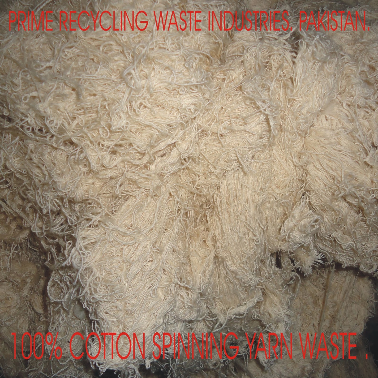 100% COTTON ALL TYPES OF WASTE , YARN WASTE, TEXTILE WASTE, COTTON WASTE