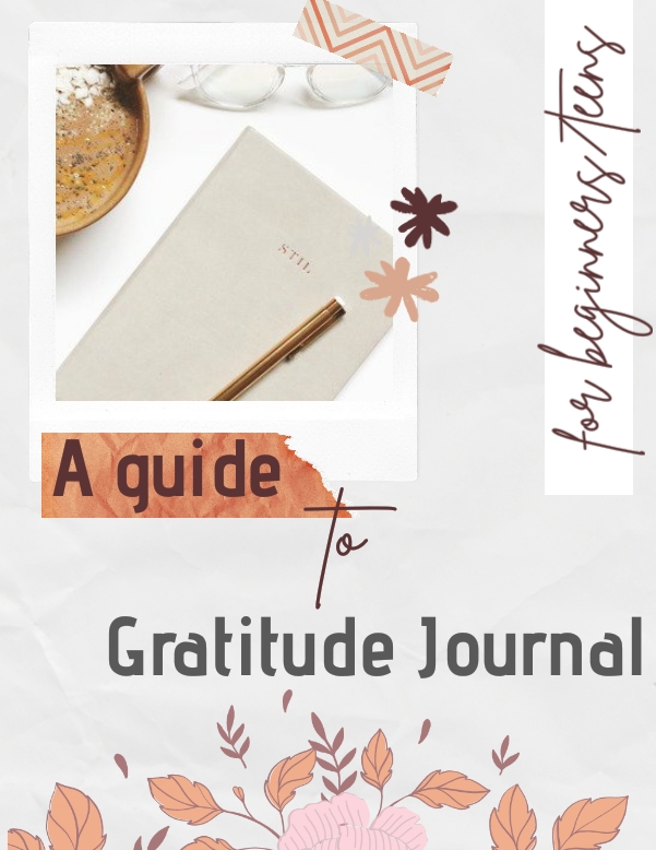 A guide to Gratitude Journal for beginners/teens + Gratitude Journal ...