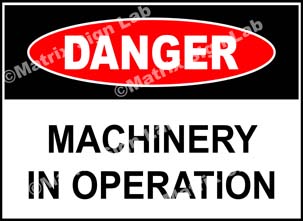 SV Tech Blog: Machinery In Operation Sign