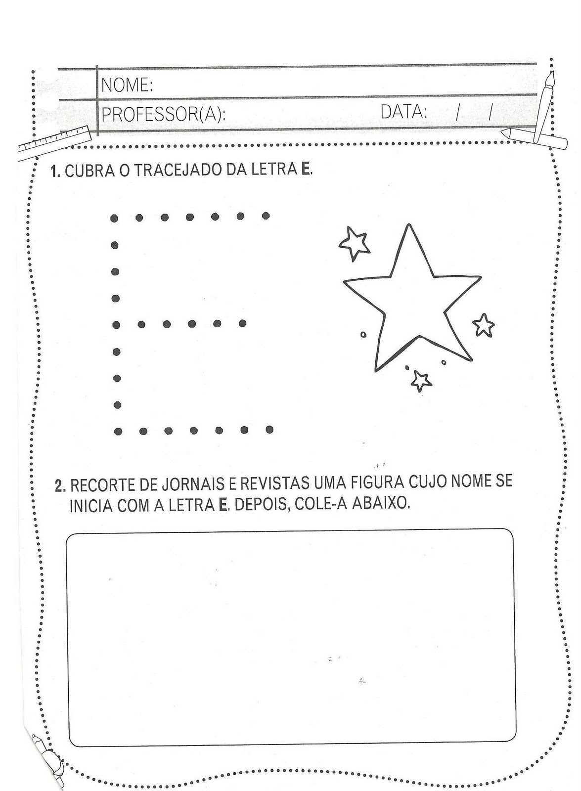 Alegria de Aprender na Educação Infantil: ATIVIDADES COM A LETRA E