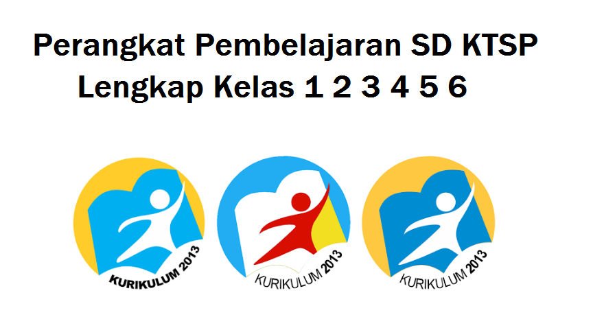 Perangkat Pembelajaran SD KTSP Lengkap Kelas 1 2 3 4 5 6 | Pendidikan