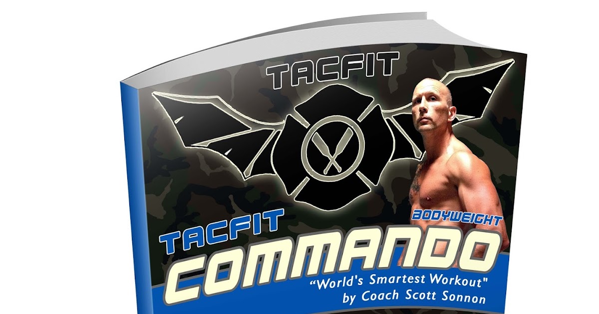 Tacfit Commando Review - The Best Tacfit Workout Program