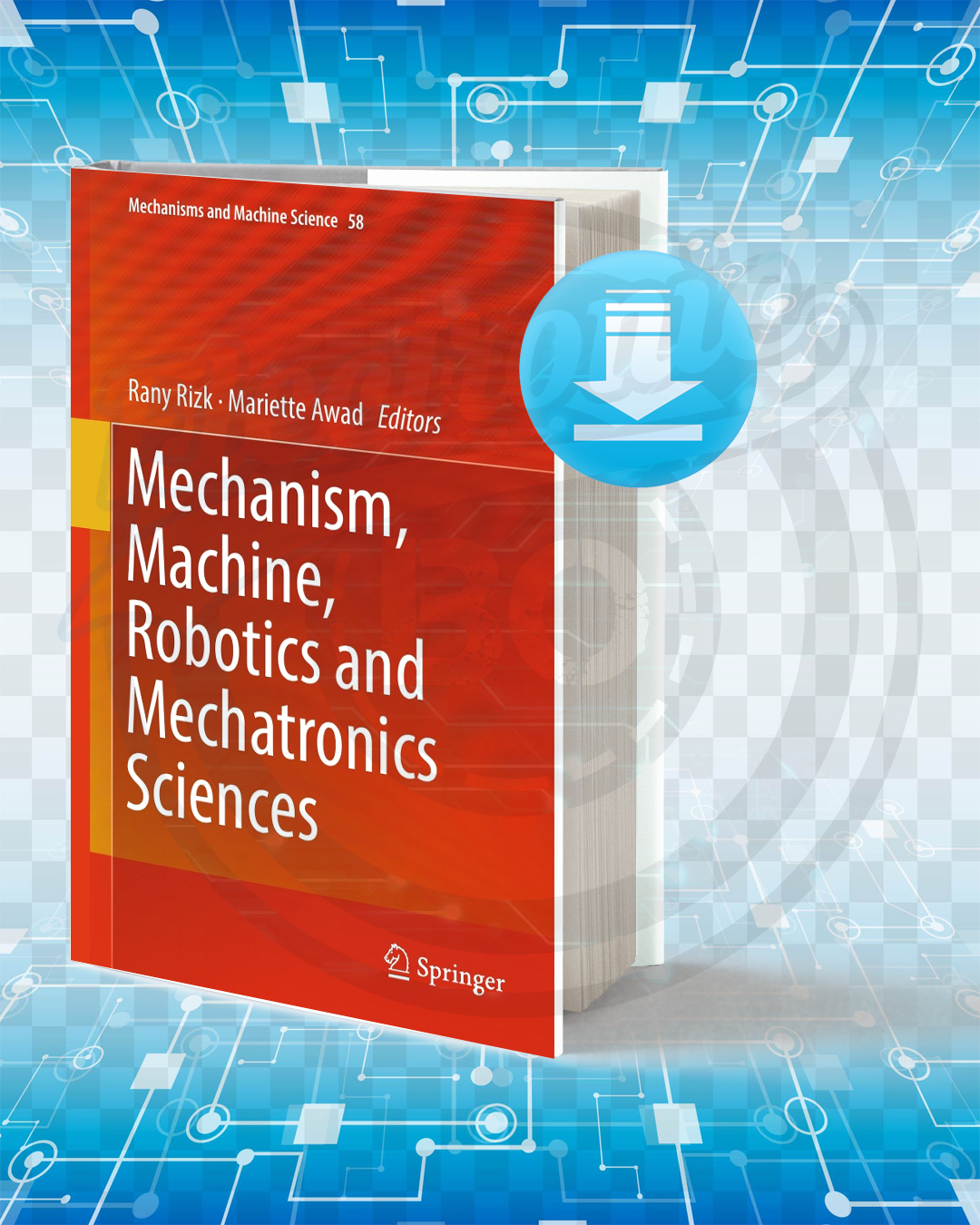 Download Mechanism Machine Robotics and Mechatronics Sciences pdf.