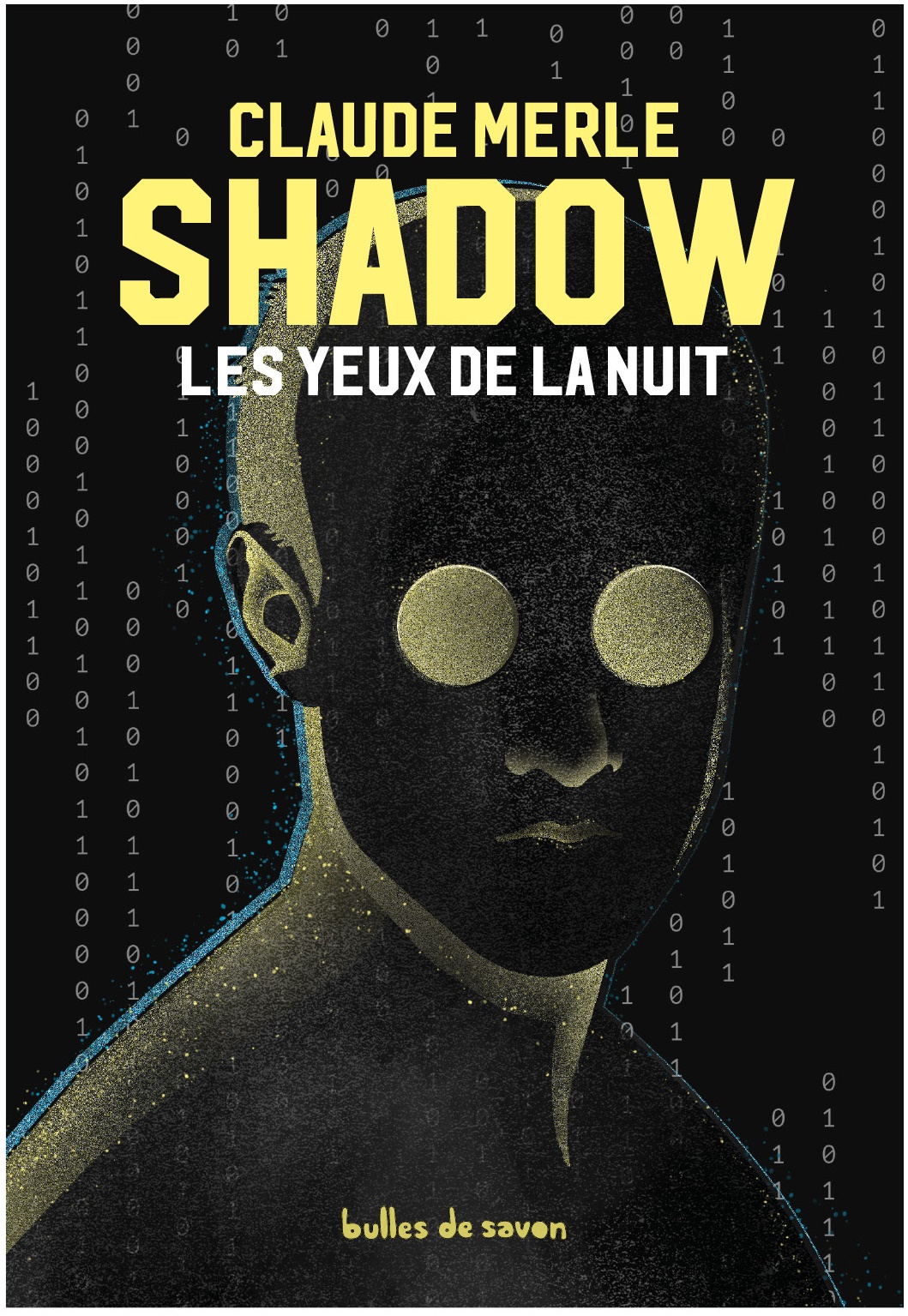 Books & Boom: Shadow, tome 1 : Les yeux de la nuit de Claude Merle