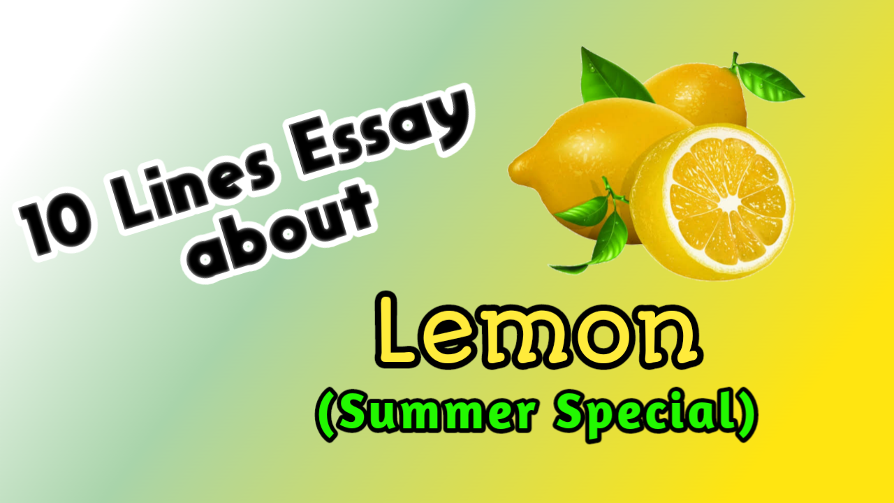 10 lines essay on Lemon | #Lemon | Short Essay about Lemon | Summer ...