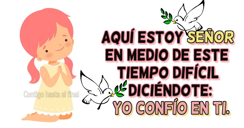 Imagenes, fantasia y color: Dios Yo confío en ti.