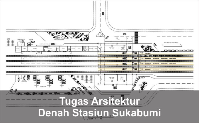 Denah Stasiun Kota Sukabumi Perancangan Arsitektur 6 - Arsimedia