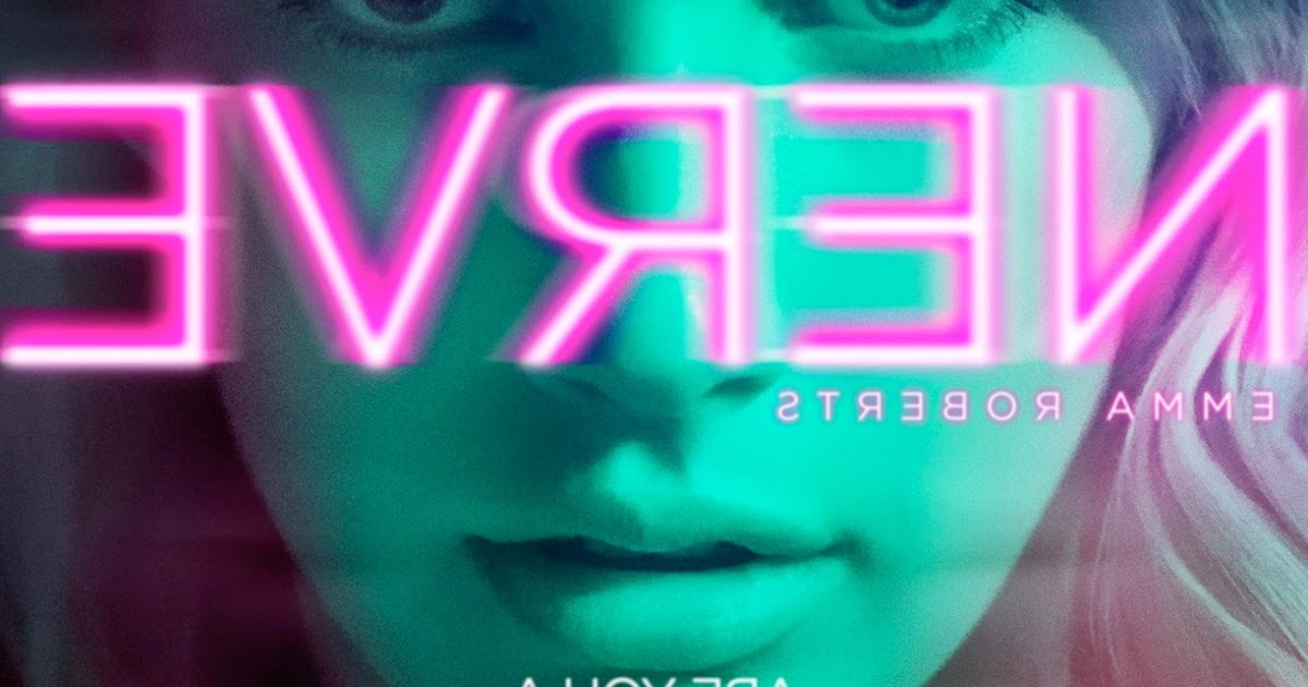 Between the Sheets and Covers Book Blog: Nerve Movie Review