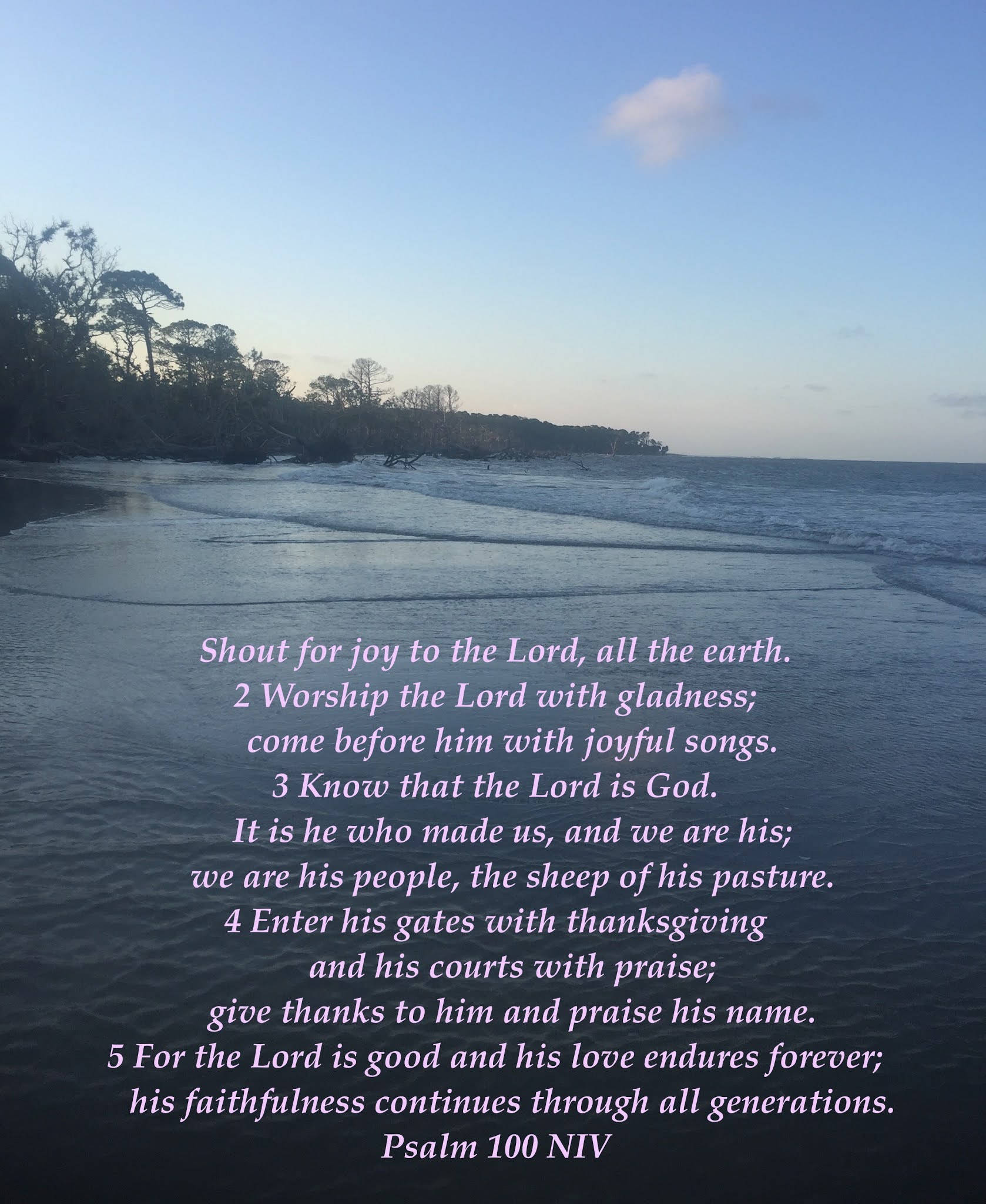 My Strength Psalm 100 Keep Me In The Moment 