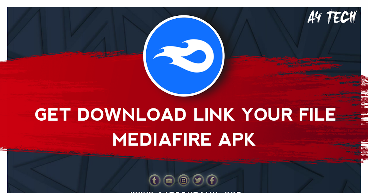 GET DOWNLOAD LINK YOUR FILE MEDIAFIRE APK